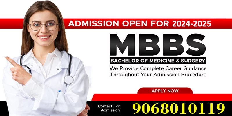 Medical Admission: NEET UG MBBS Admission 2024-2025